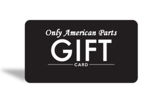 Gift Cards - Only American Parts
